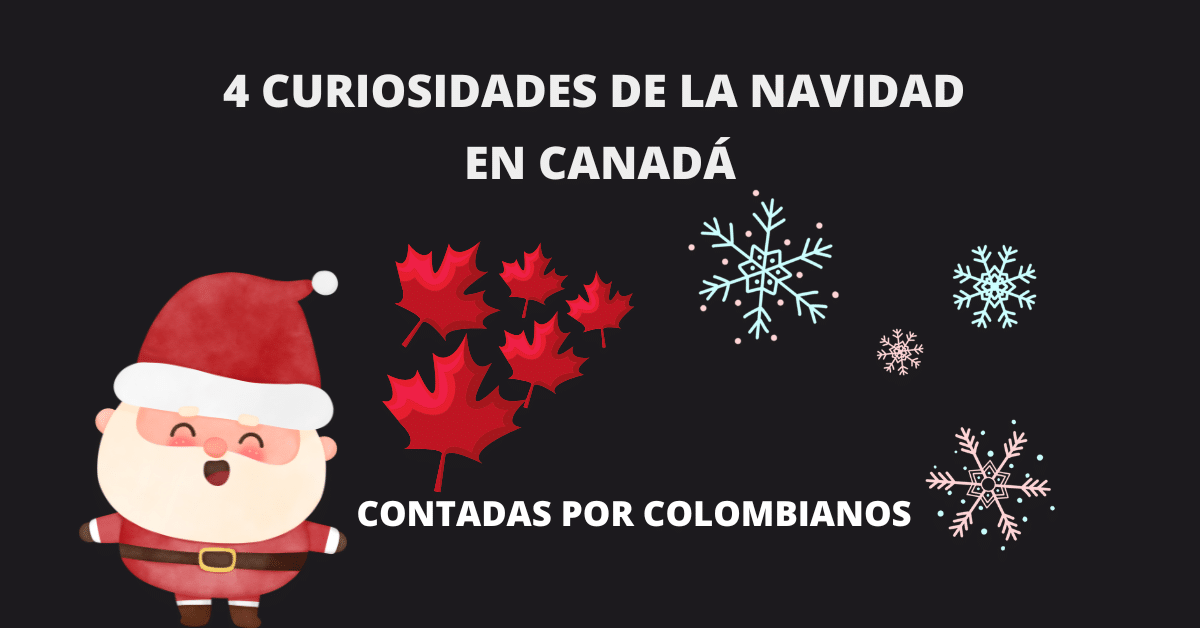¿Cómo se vive la Navidad en Canadá? 4 curiosidades contadas por ...